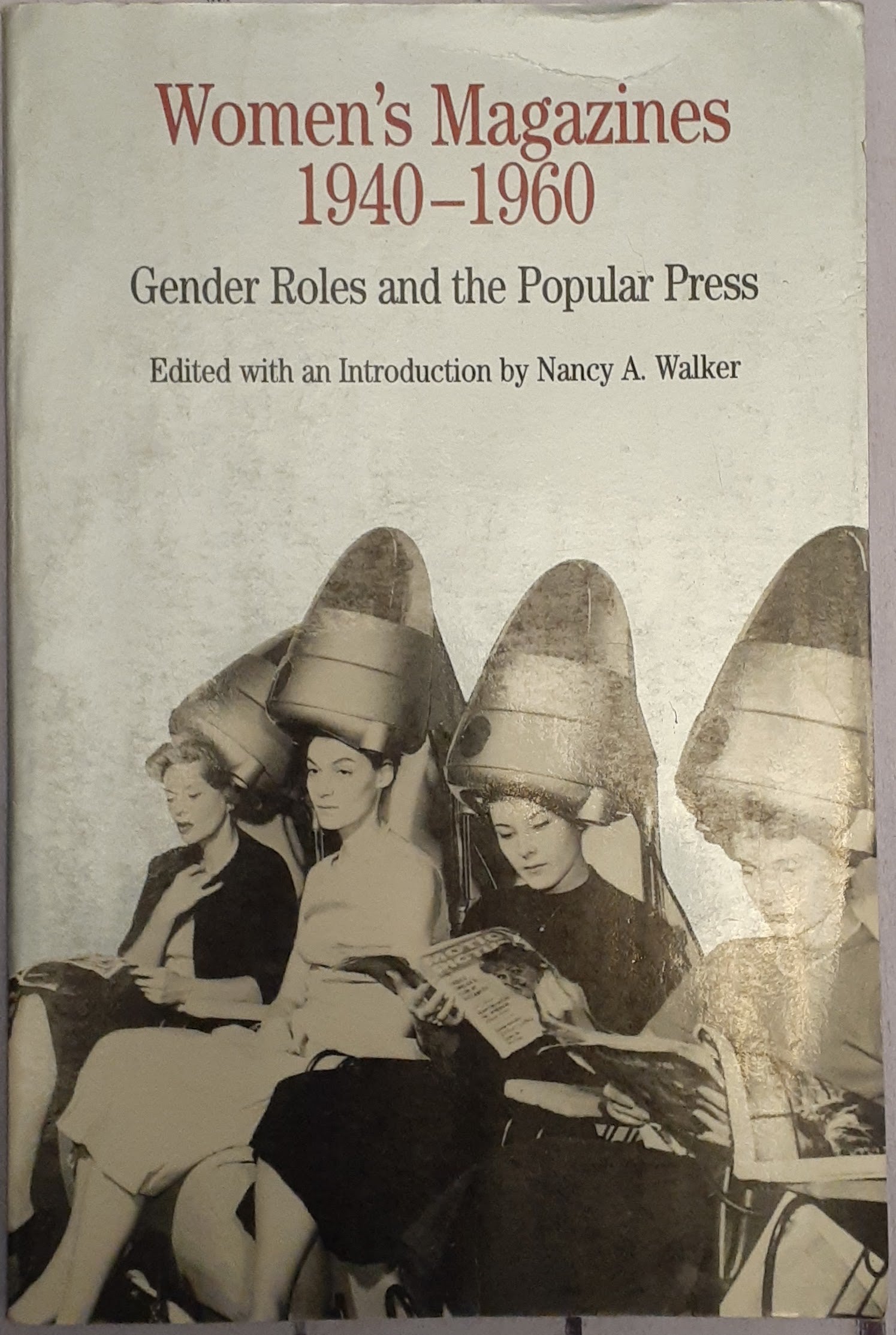 Women's Magazines, 1940-1960: Gender Roles and the Popular Press ...
